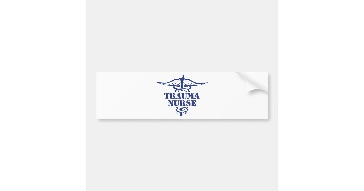 trauma nurse bumper sticker | Zazzle
