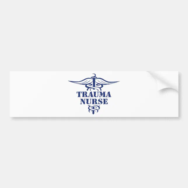 trauma nurse bumper sticker | Zazzle