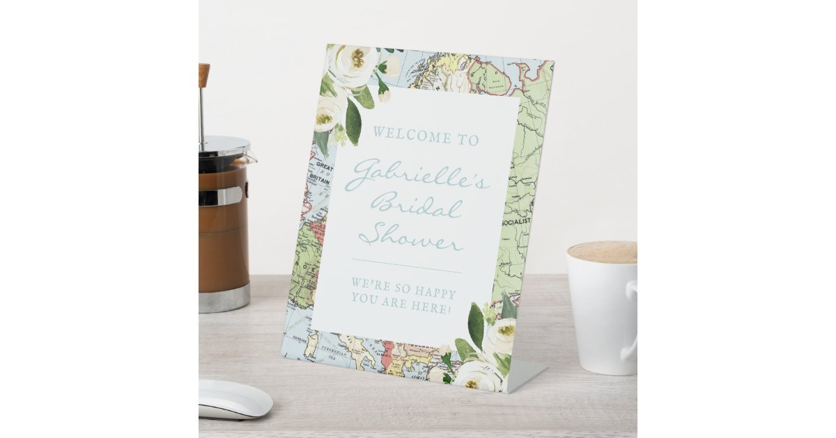 Travel Theme Floral Map Bridal Shower Welcome Pedestal Sign | Zazzle