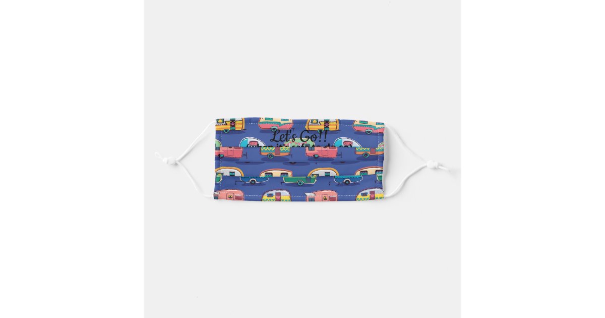 Travel Trailer, RV, Camper Face Mask - Let's Go! | Zazzle