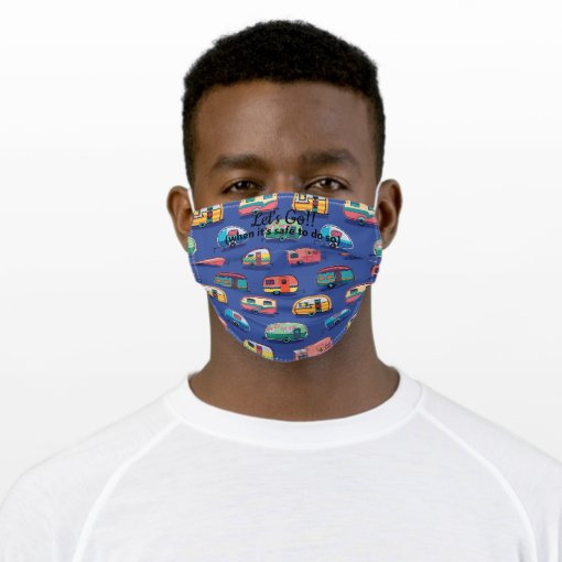 Travel Trailer, RV, Camper Face Mask - Let's Go! | Zazzle