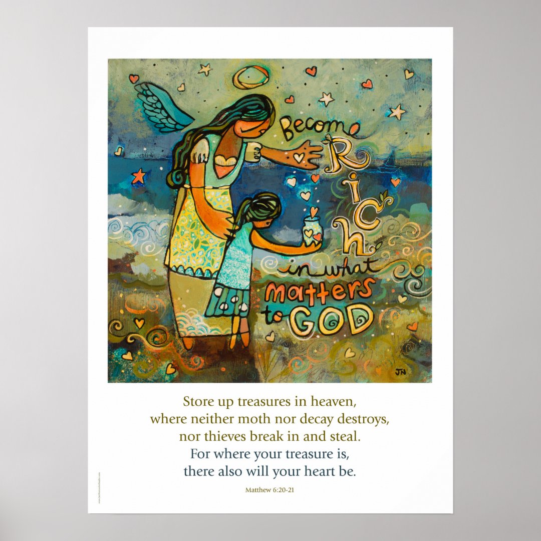 Treasures in Heaven, Matthew 6 Poster | Zazzle
