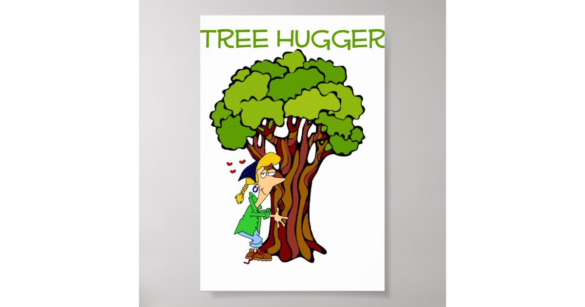 Tree Hugger - Girl Poster | Zazzle