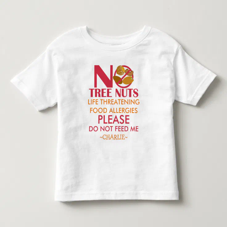 Tree Nut Allergy Shirt, Do not feed me Toddler T-shirt | Zazzle