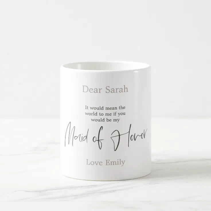 Trendy Arty Brown Script Maid of Honor request Coffee Mug | Zazzle