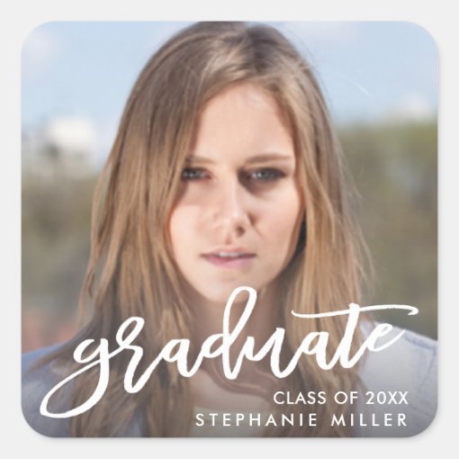 Trendy Brush Script Photo Graduate Graduation Square Sticker | Zazzle