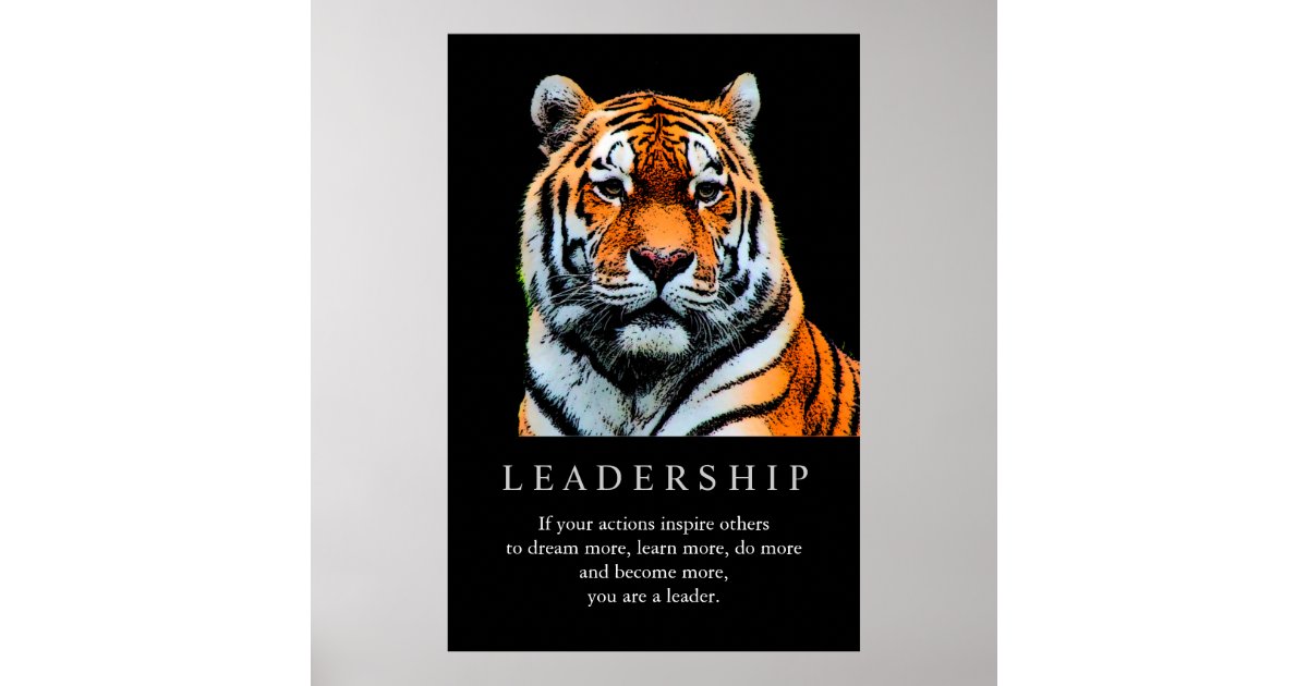 Trendy Motivational Leadership Tiger Poster | Zazzle