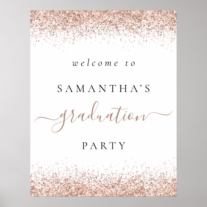 Trendy Rose Gold Glitter Welcome Graduation Party Poster | Zazzle.com