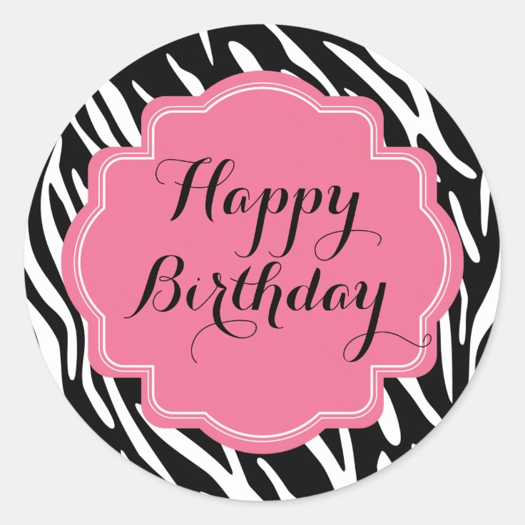 Trendy Zebra Print Pink Happy Birthday Stickers | Zazzle