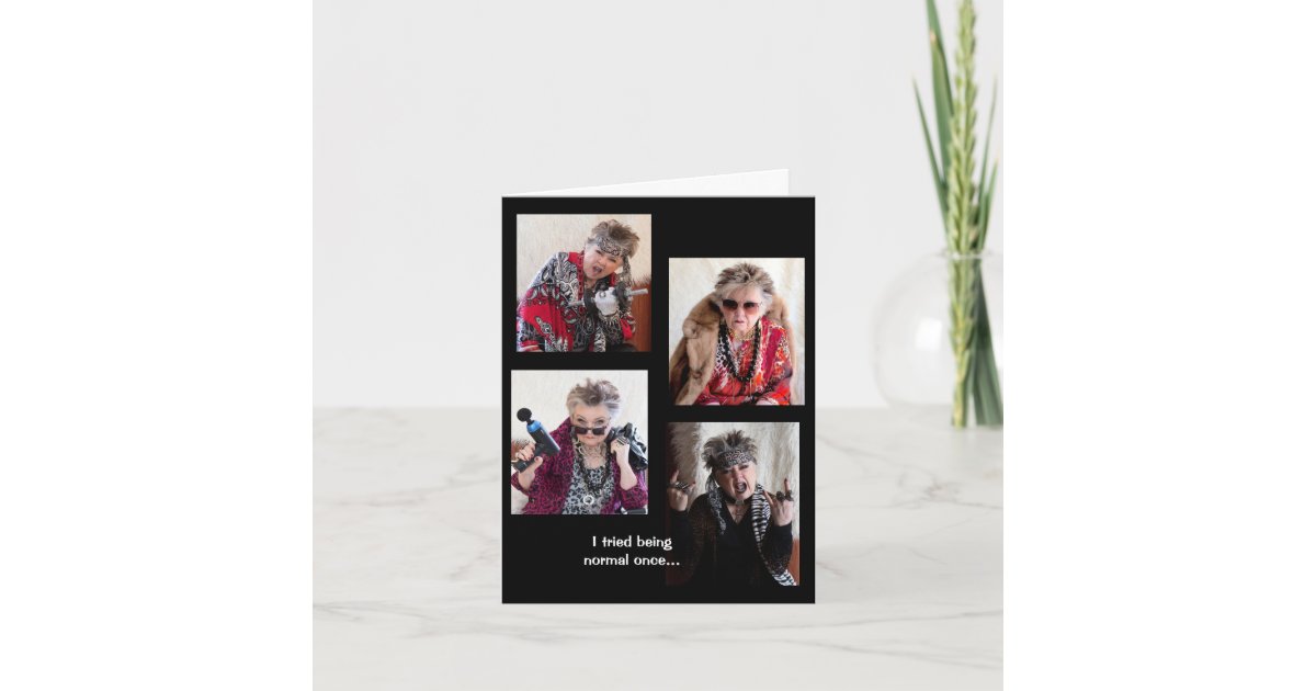 Tried to be Normal Once Folded Greeting Card | Zazzle