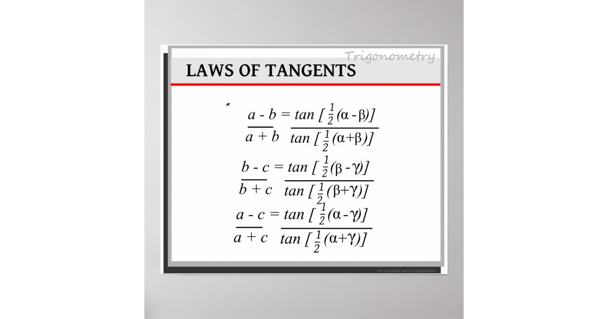 Trigonometry: Laws of Tangents Poster | Zazzle