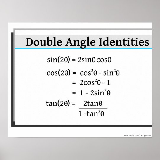 Trigonometry Poster: Double Angle Identities Poster | Zazzle.com