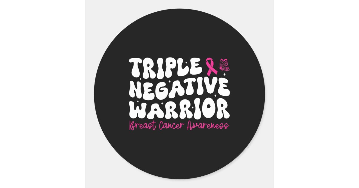 Triple Negative Warrior Breast Cancer Awareness Mo Classic Round ...