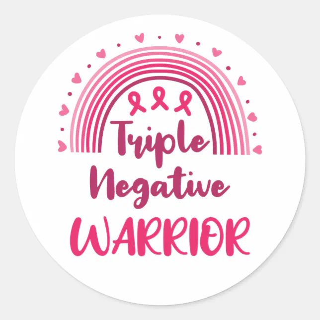 Triple Negative Warrior Breast Cancer Rainbow Classic Round Sticker ...