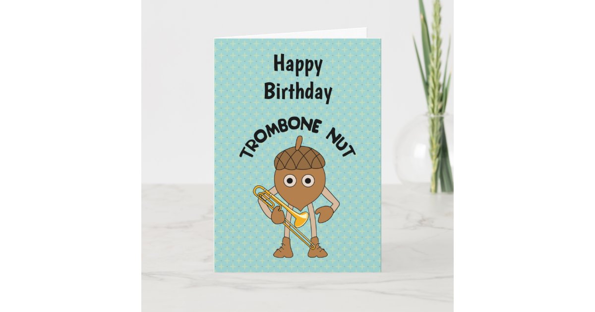 Trombone Nut Text Birthday Card | Zazzle