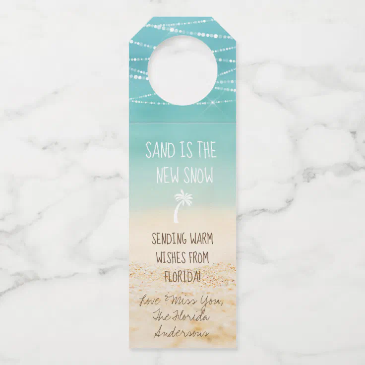 Tropical Beach Sand is the New Snow Cute Holiday Bottle Hanger Tag | Zazzle