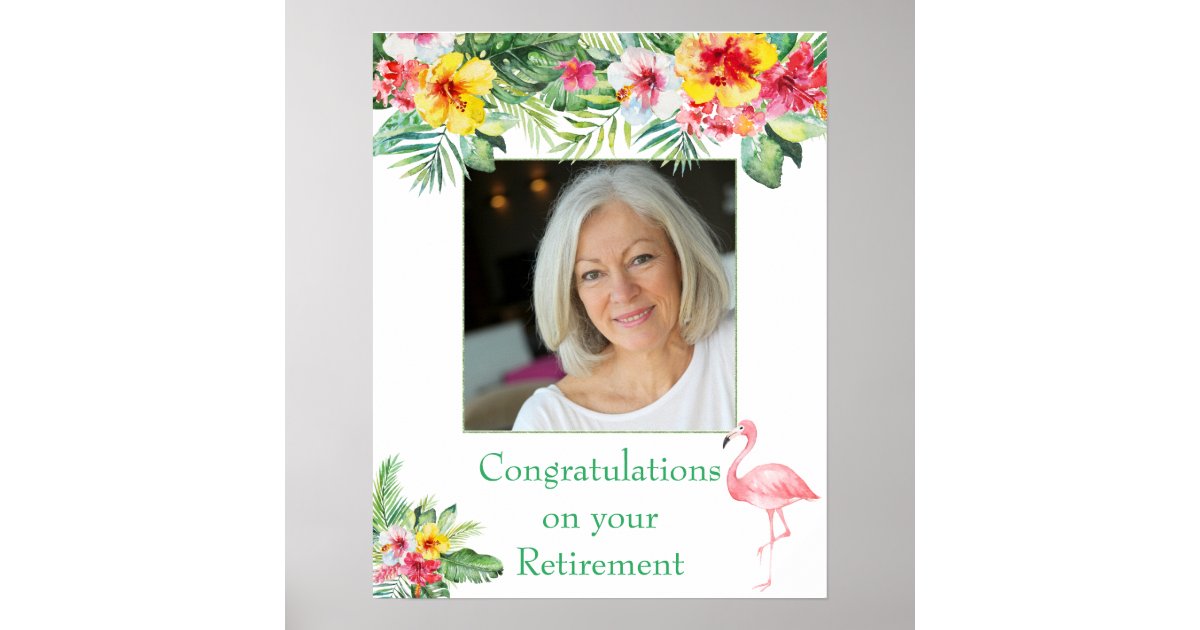 Tropical Floral Photo Retirement Poster | Zazzle