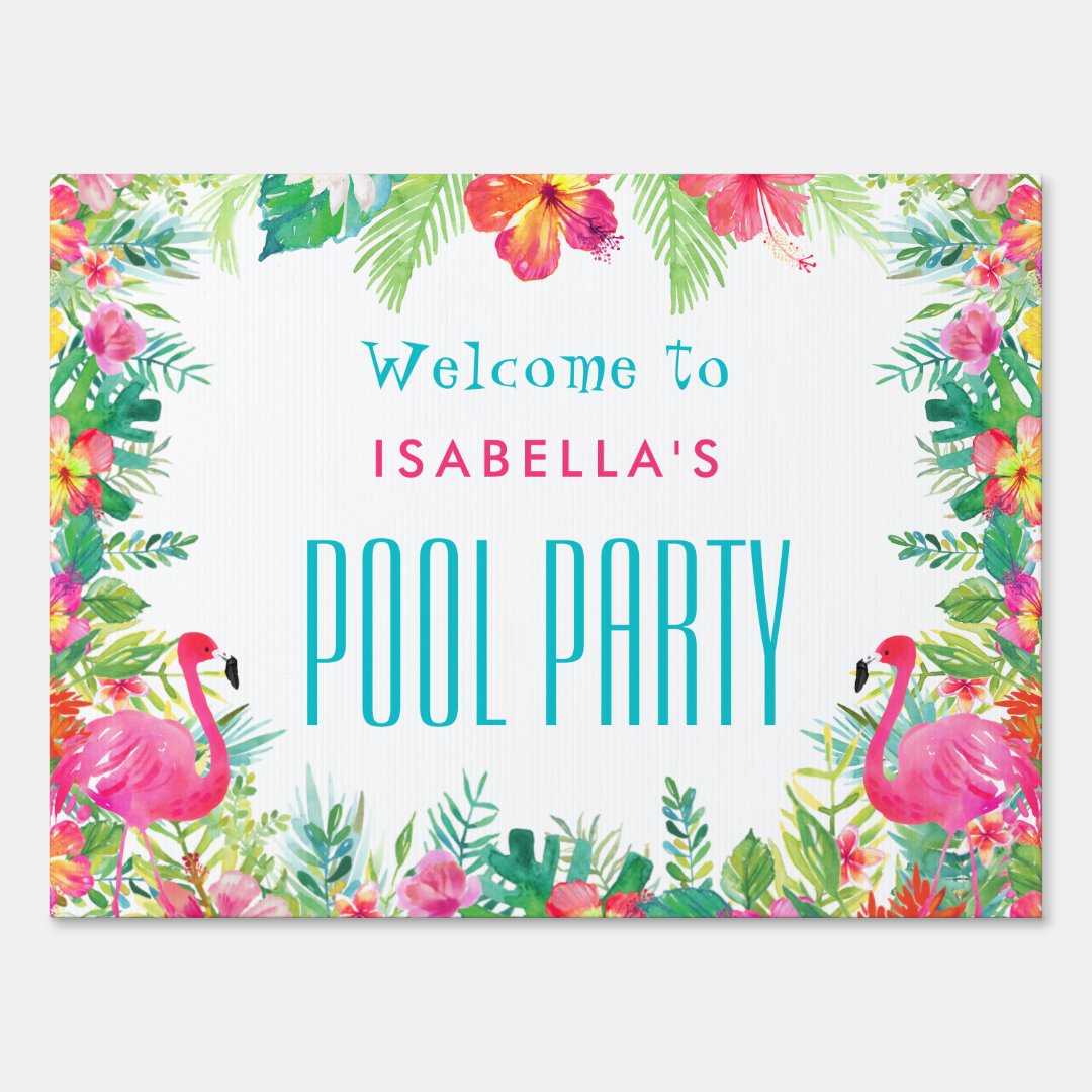Tropical Floral Swimming Pool Party Yard Sign | Zazzle