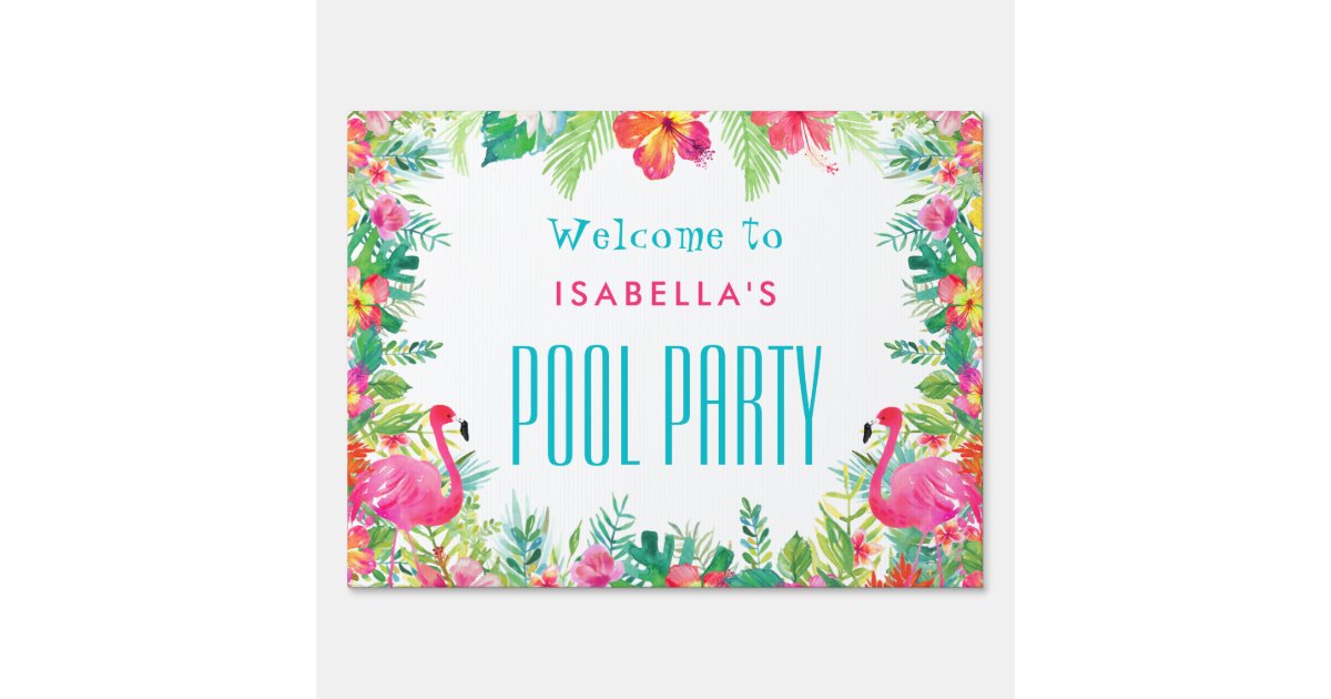 Tropical Floral Swimming Pool Party Yard Sign | Zazzle