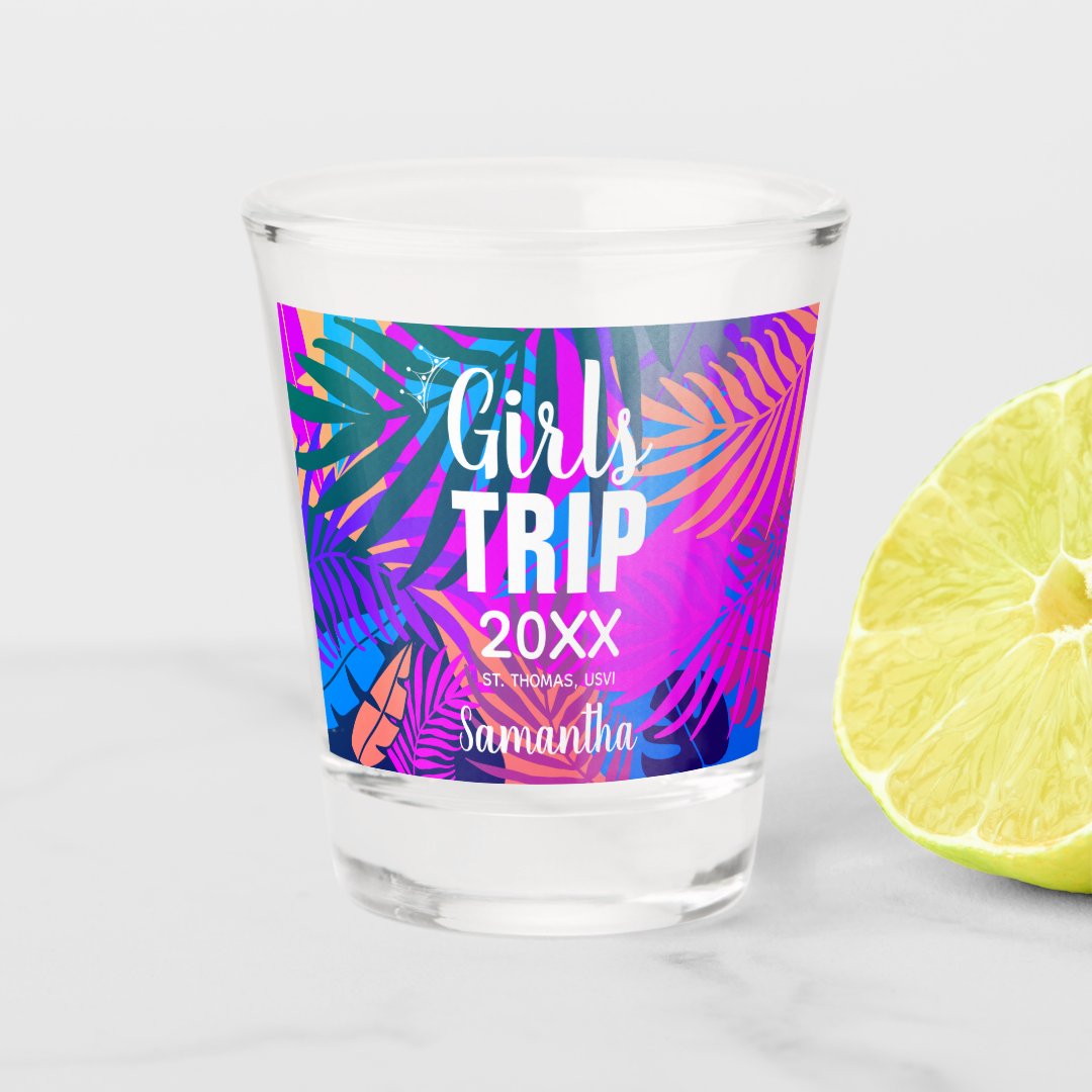 Tropical Girls Trip with Crown, Year, & Name Shot Glass | Zazzle