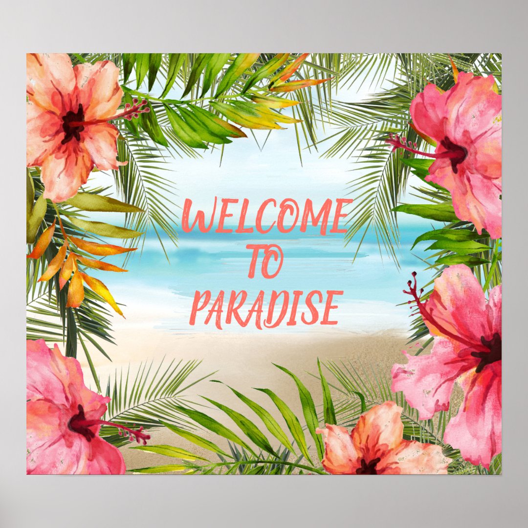 Tropical Island Beach Welcome To Paradise Poster | Zazzle