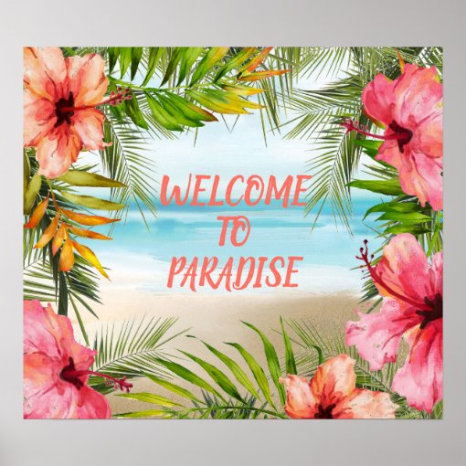 Tropical Island Beach Welcome To Paradise Poster | Zazzle