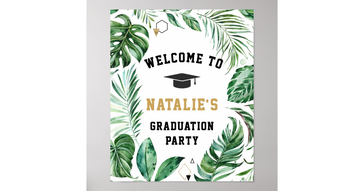 Tropical Leaf Graduation Party Welcome Poster | Zazzle