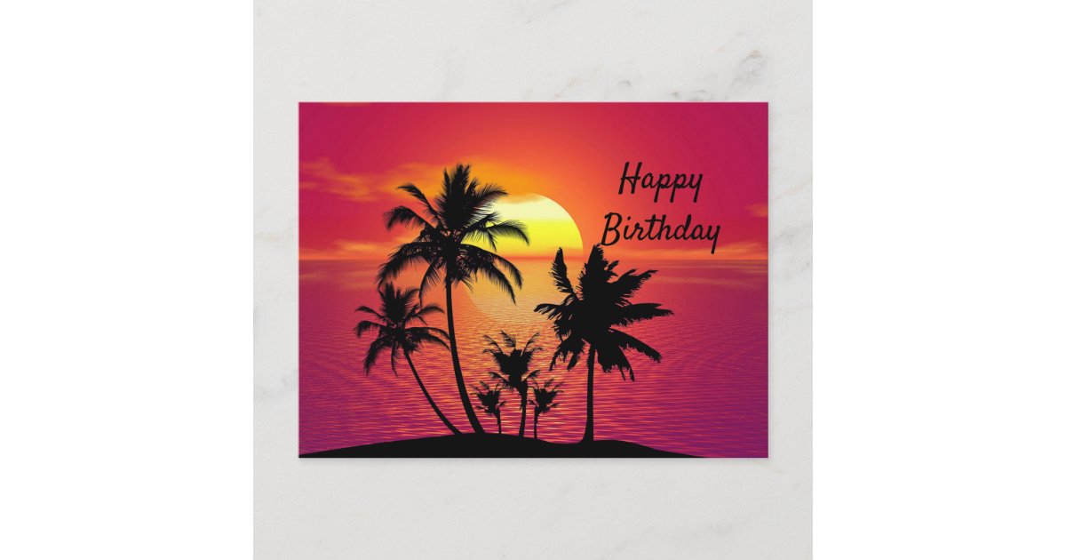 Tropical Sunset Birthday Postcard | Zazzle