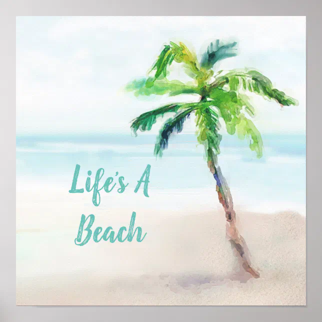 Tropical Watercolor Life's A Beach Palm Tree Poster | Zazzle