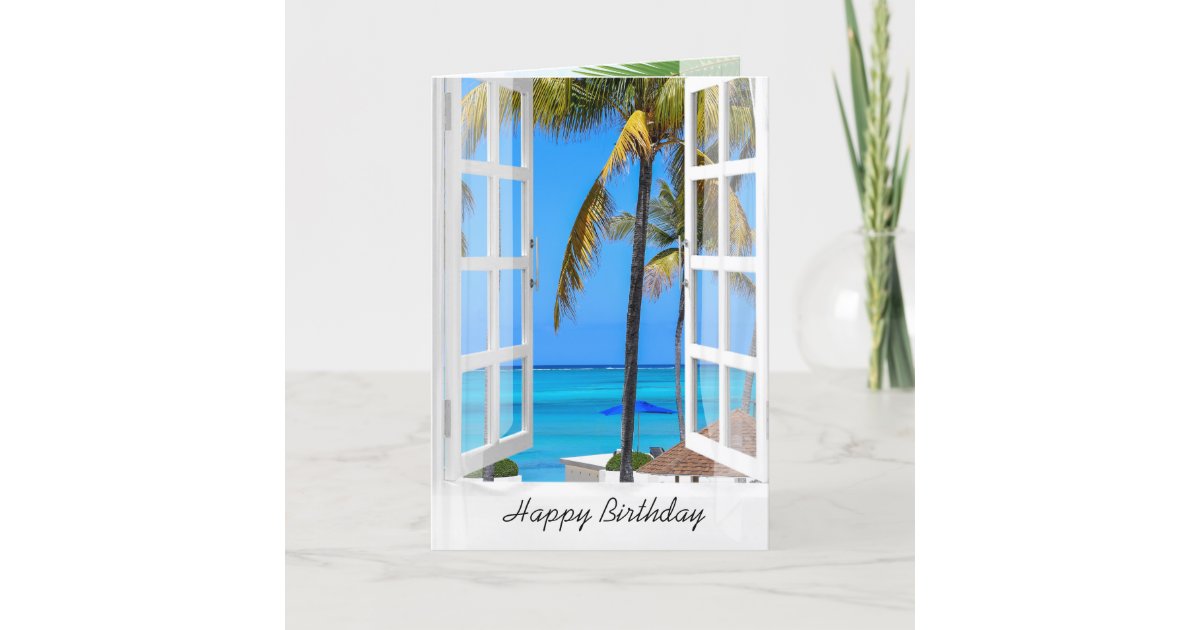 Tropical Window Birthday Card | Zazzle