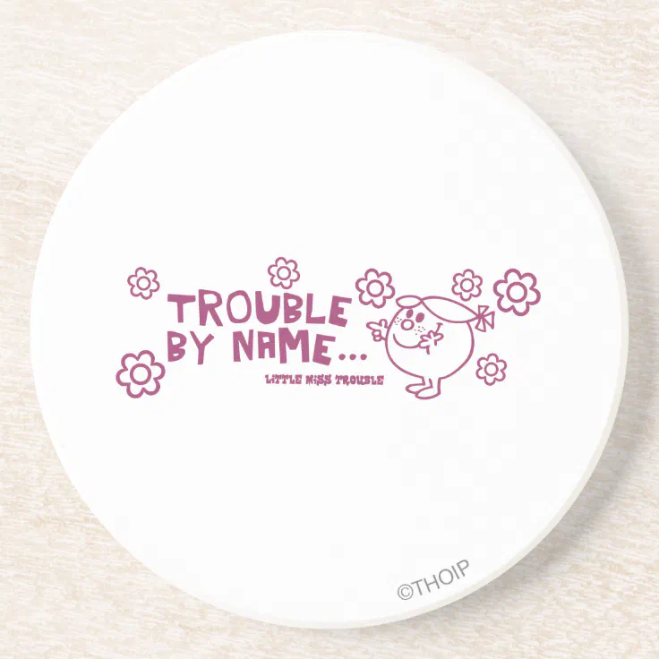 Trouble By Name Coaster | Zazzle