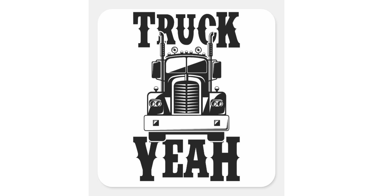 Truck Yeah Square Sticker | Zazzle