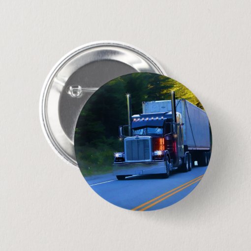 Truckers, Big Rig Cargo Truck Art Button | Zazzle