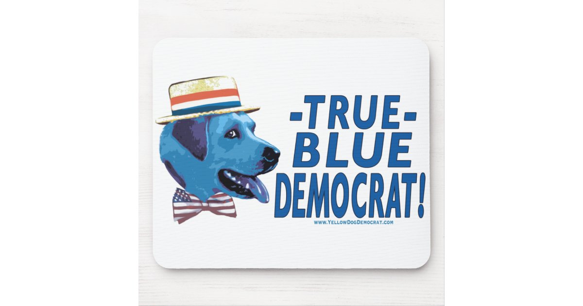 True Blue Democrat Mousepad | Zazzle