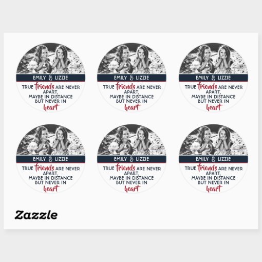 True friends are never apart with picture & names classic round sticker ...