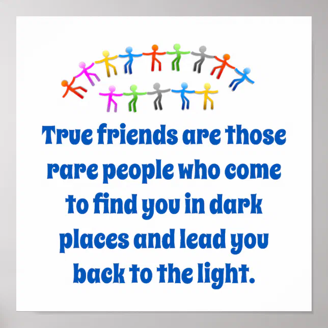 True Friends Are Those Rare People - Friendship Qu Poster | Zazzle