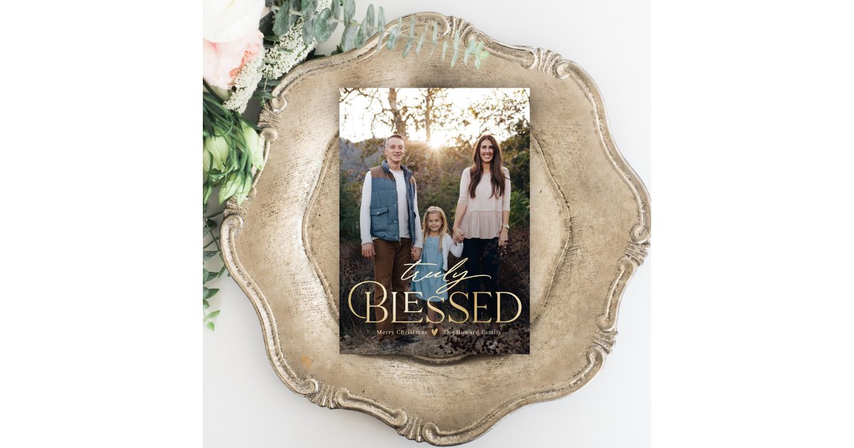 Truly Blessed Holiday Photo Card | Zazzle