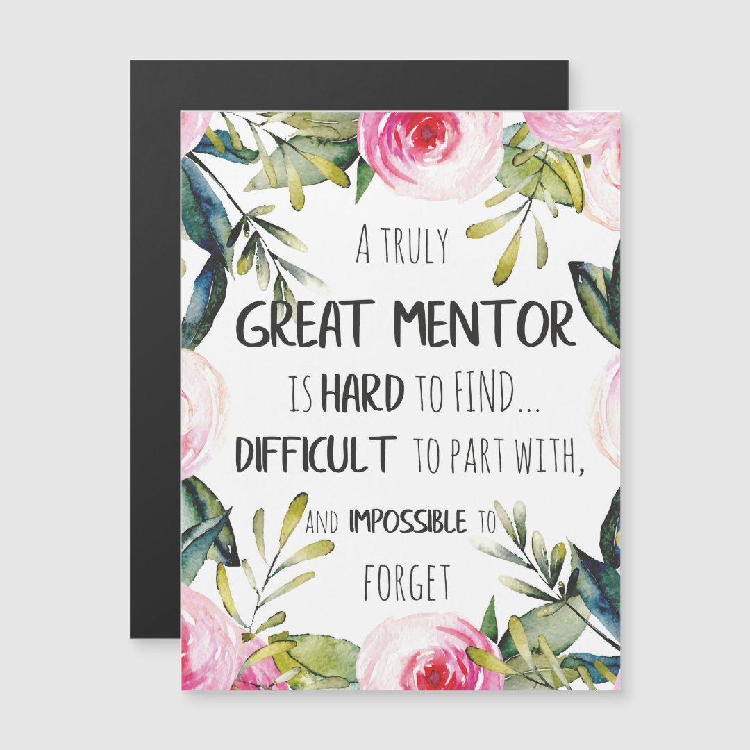 Truly Great mentor Gift Mentor Appreciation Quote | Zazzle