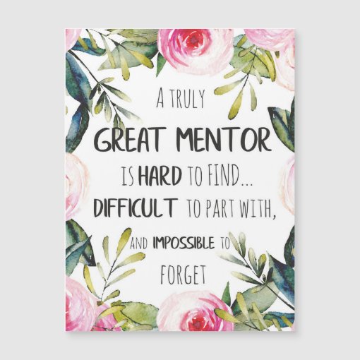 Truly Great mentor Gift Mentor Appreciation Quote | Zazzle