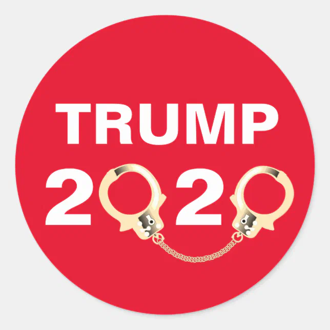 Trump 2020 With Handcuffs Classic Round Sticker | Zazzle