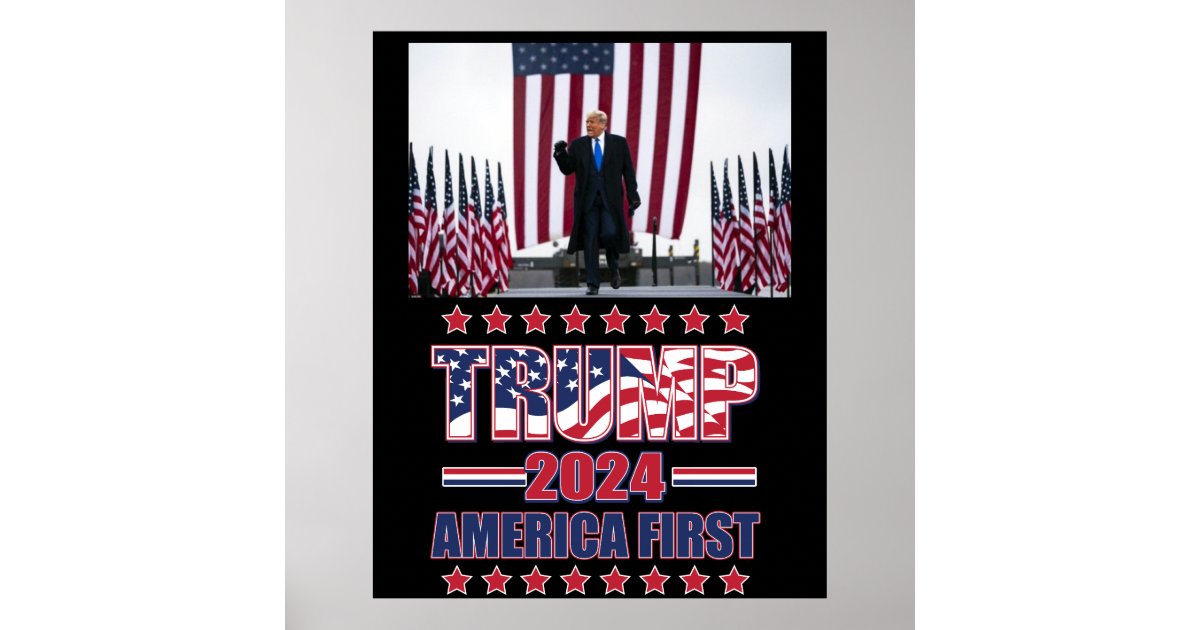 Trump 2024 America First Poster | Zazzle