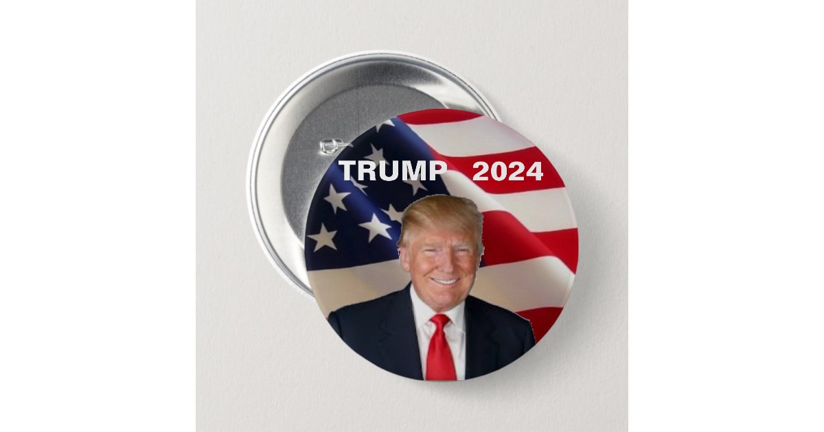 Trump 2024 button | Zazzle