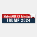 Trump 2024 Make America SAFE Again Bumper Sticker | Zazzle