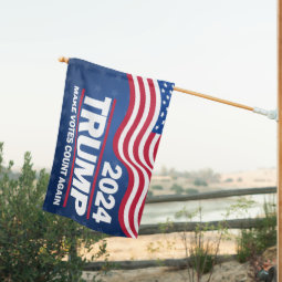 Trump 2024 Make Votes Count Again House Flag | Zazzle