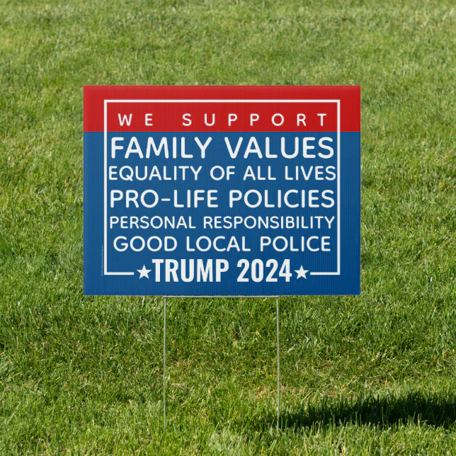Trump 2024 Pro-Life Family Support Police Yard Sign | Zazzle