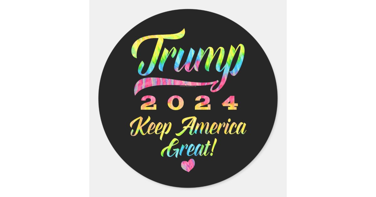 Trump 2024 Rainbow Tie Dye Keep America Great Classic Round Sticker ...