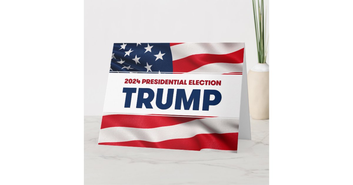 TRUMP 2024 US Presidential Election Card | Zazzle