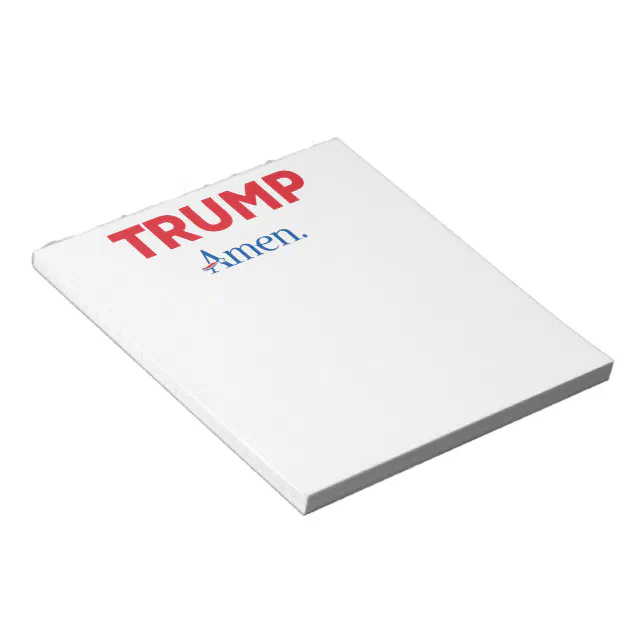 Trump Amen Notepad | Zazzle