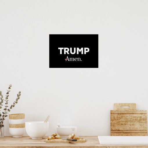 Trump Amen Poster | Zazzle
