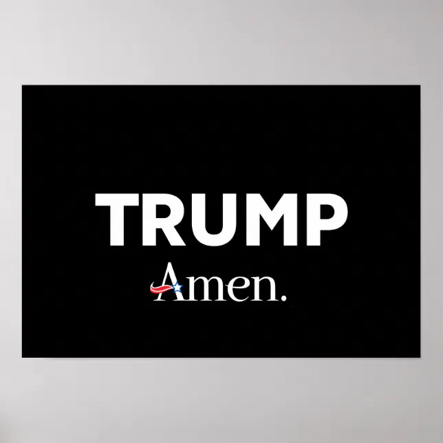 Trump Amen Poster | Zazzle